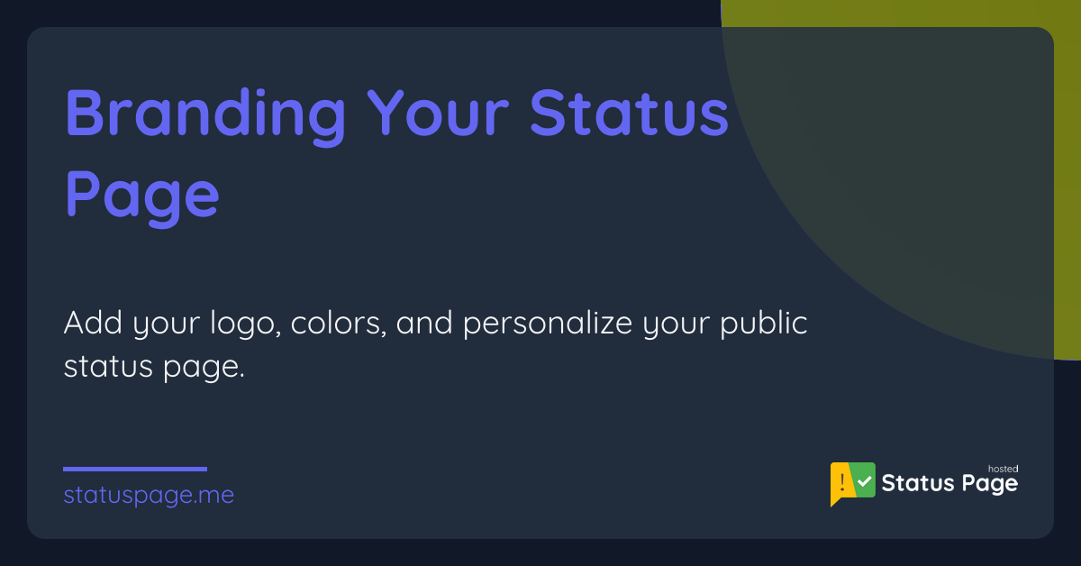 Branding Your Status Page | Hosted Status Page