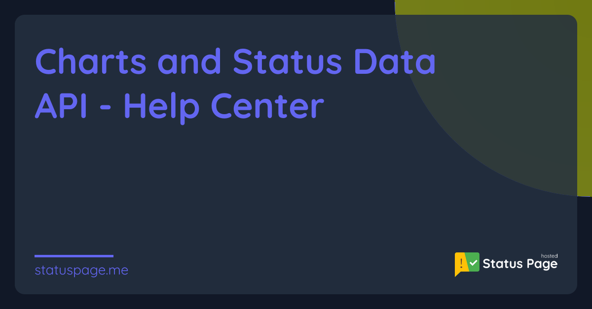 Charts and Status Data API - Help Center | Status Page